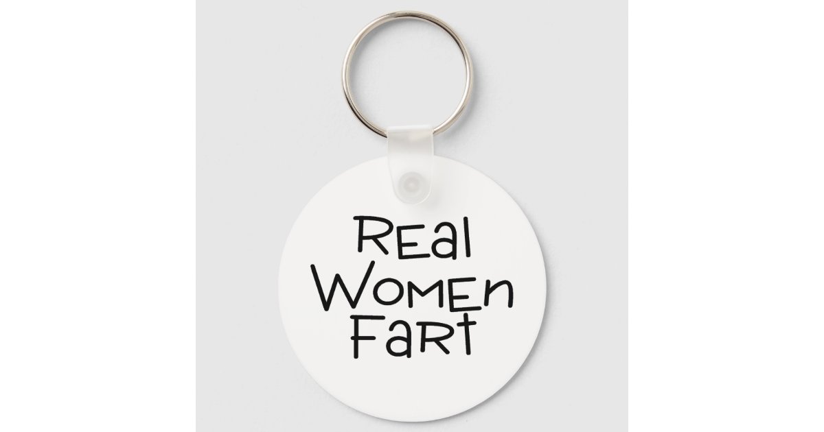 Real Women Fart Keychain | Zazzle