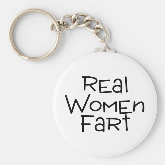 Real Women Fart Keychain | Zazzle.com