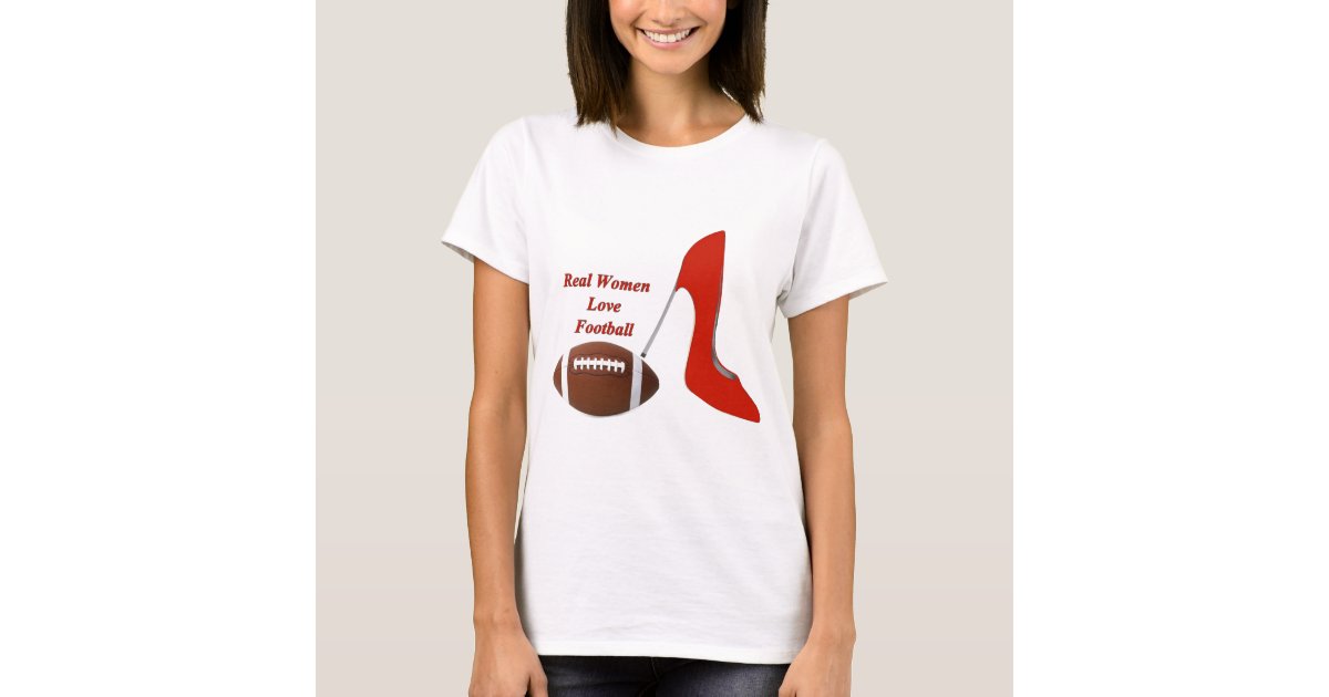 Real Women Love Football T Shirt Zazzle