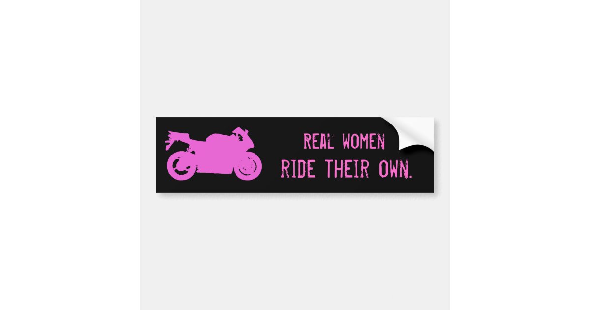 Real Women Ride Bumper Sticker | Zazzle