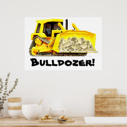 Really Huge Bulldozer Poster | Zazzle