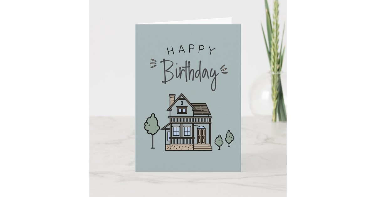 Realtor Client House Happy Birthday Card | Zazzle