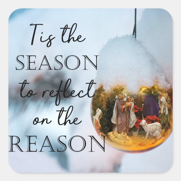 Reason for the Season, Nativity Ornament Square Sticker | Zazzle
