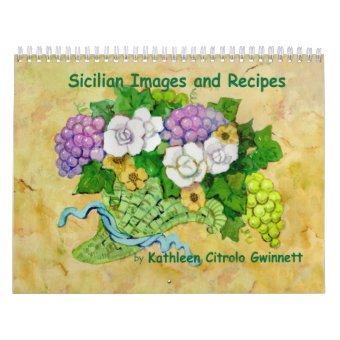 Recipe and Images of Sicily Calendar | Zazzle