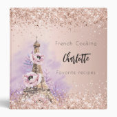 Recipe book french cooking rose gold Paris Eiffel 3 Ring Binder | Zazzle