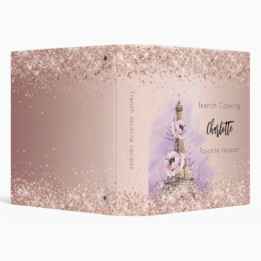 Recipe book french cooking rose gold Paris Eiffel 3 Ring Binder | Zazzle