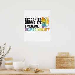 Recognize Normalize Embrace Neurodiversity ADHD Poster | Zazzle