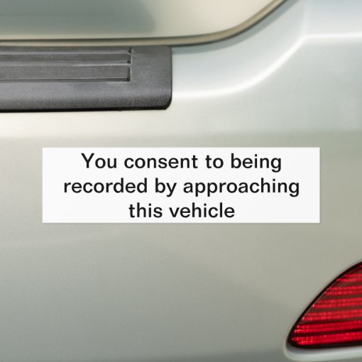 Recording Consent Bumper Sticker | Zazzle