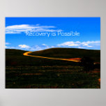 Recovery is Possible poster/Motivational Poster | Zazzle.com