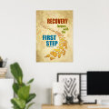 Recovery, the First Step (12 step, recovery) Poster | Zazzle