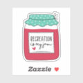 Recreation is my Jam - Recreational Therapist Gift Sticker | Zazzle