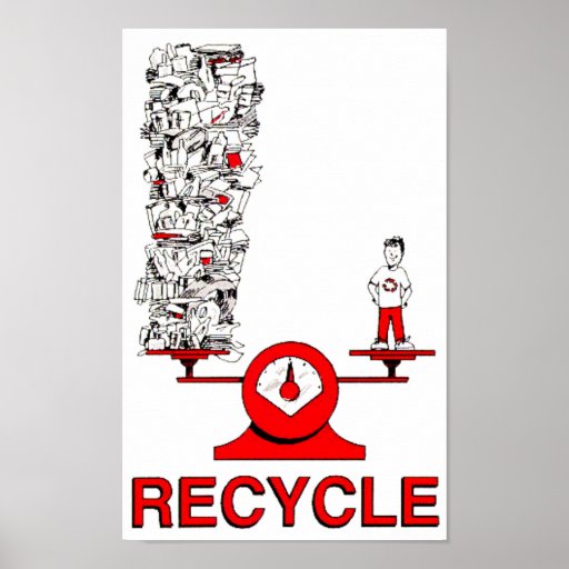 Recycle Trash Poster | Zazzle