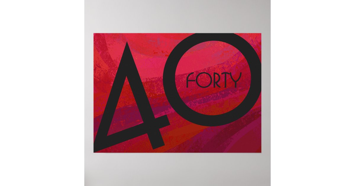 Red 40 Decade Birthday Poster | Zazzle