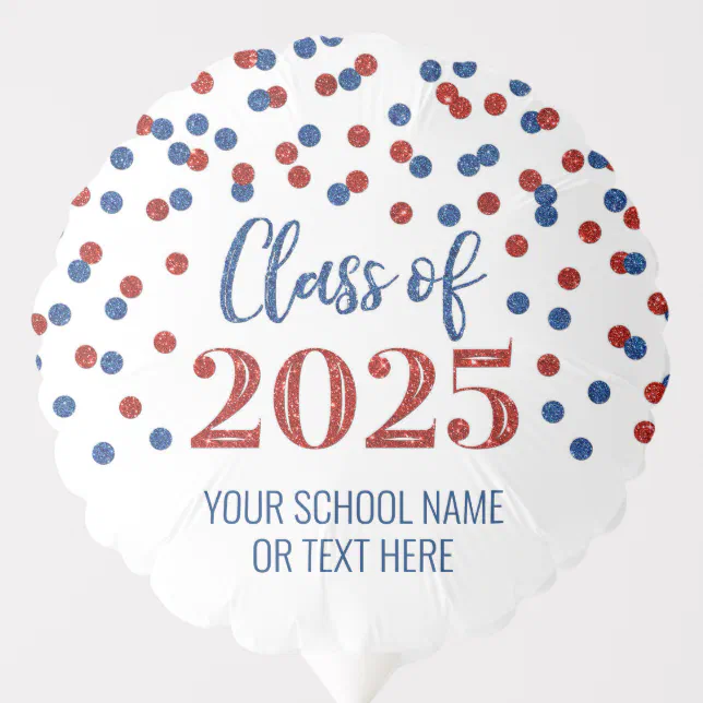 Red Blue Confetti Class of 2025 Graduation Balloon | Zazzle