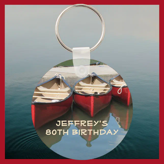 Red Canoes 80th Birthday Personalized Keychain | Zazzle