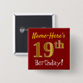 Red, Faux Gold 19th Birthday, With Custom Name Pinback Button | Zazzle