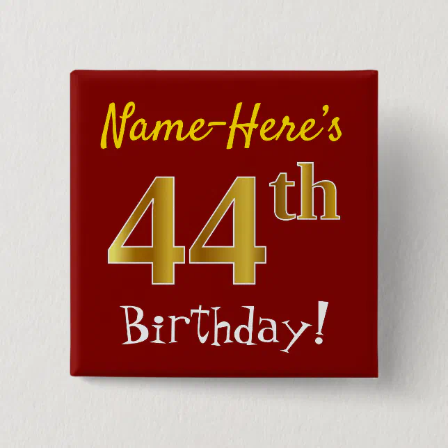 Red, Faux Gold 44th Birthday, With Custom Name Button | Zazzle