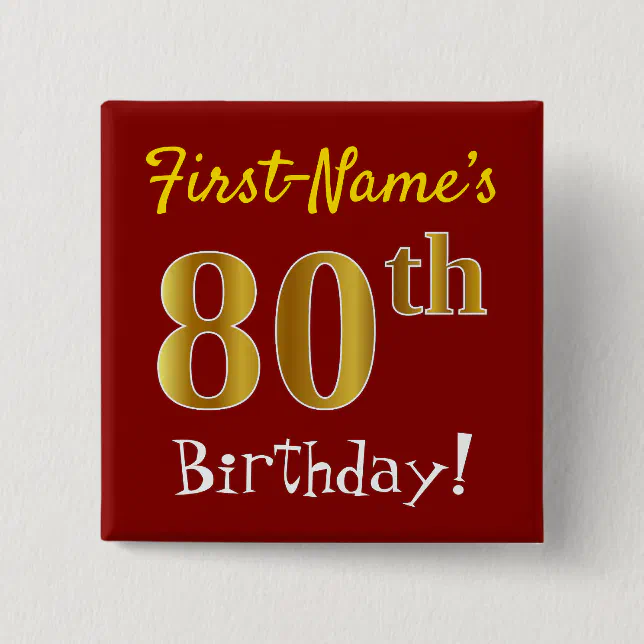 Red, Faux Gold 80th Birthday, With Custom Name Button | Zazzle
