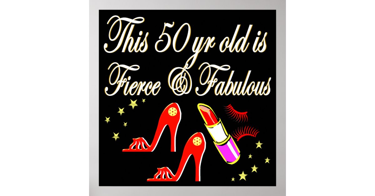 RED FIERCE AND FABULOUS 50TH BIRTHDAY POSTER | Zazzle