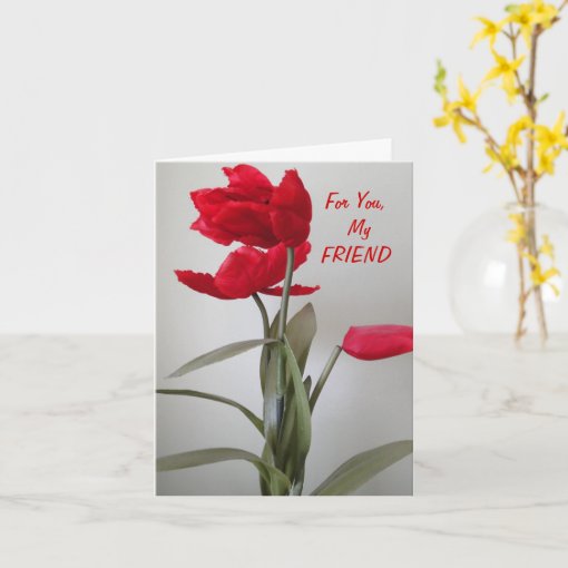 Red Flower, My Friend Card | Zazzle