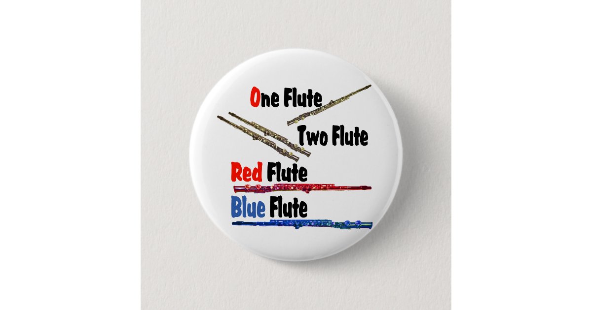Red Flute Blue Flute Button | Zazzle