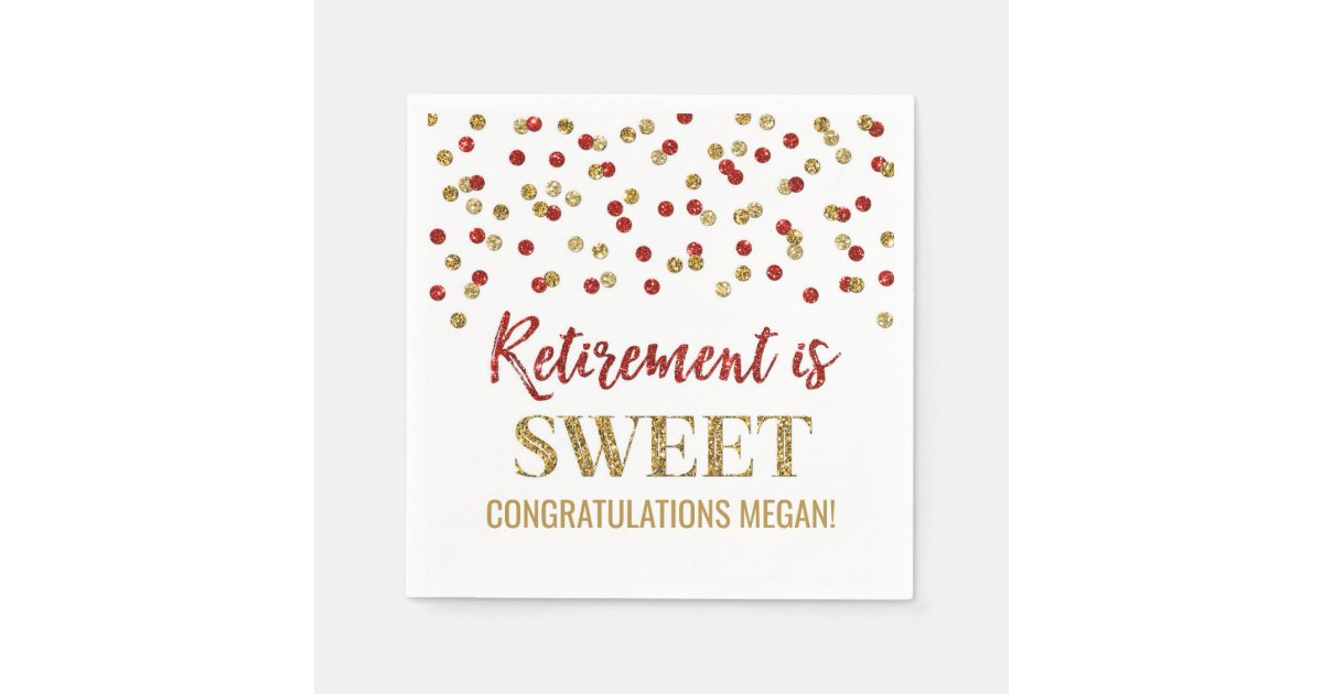 Red Gold Confetti Retirement is Sweet Napkins | Zazzle