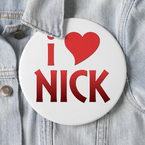 Red | I Heart Nick Extra Large Button | Zazzle