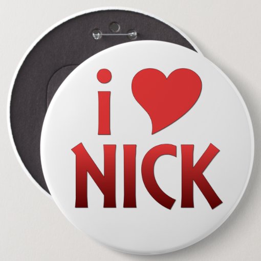 Red | I Heart Nick Extra Large Button | Zazzle