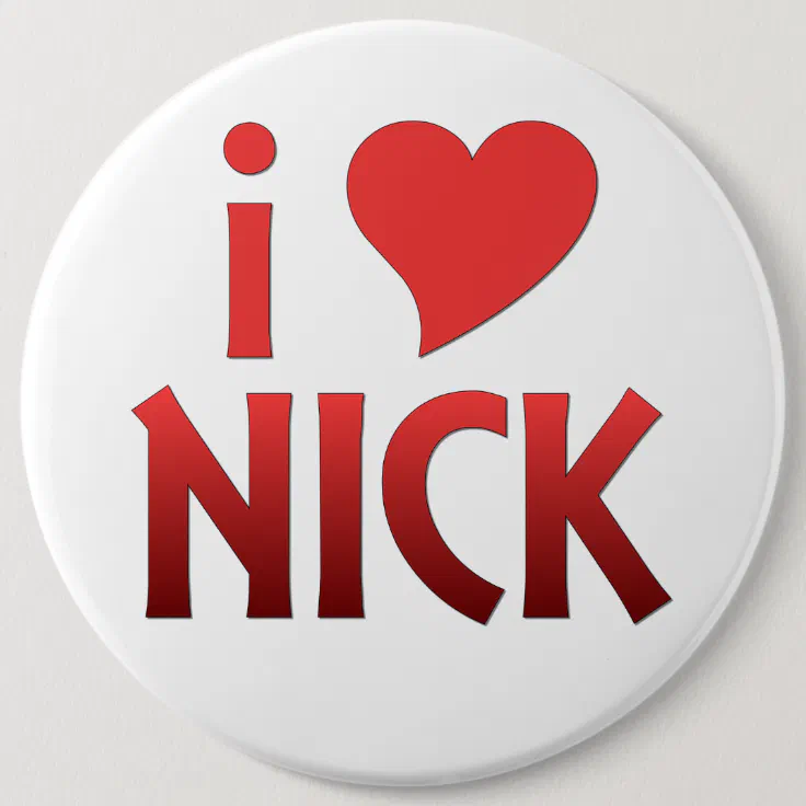 Red | I Heart Nick Extra Large Button | Zazzle