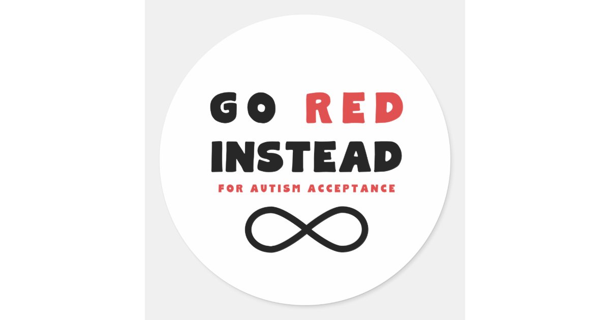 Red Instead Autism Acceptance Classic Round Sticker | Zazzle