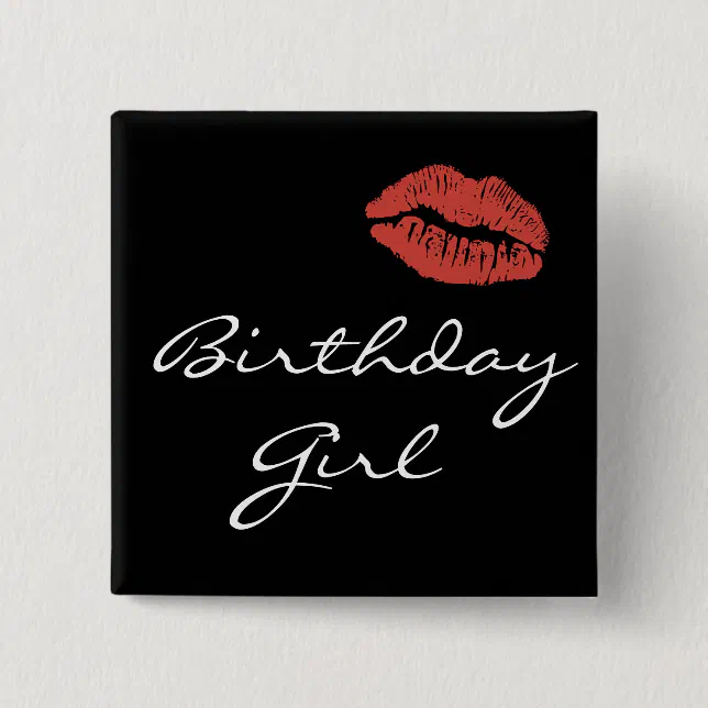 Red Lips Kiss Birthday Girl Pin | Zazzle