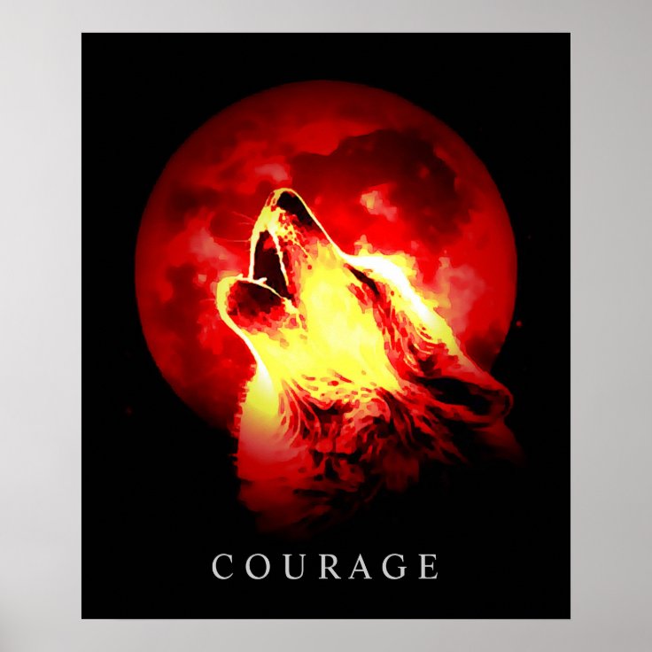 Red Night Fullmoon Motivational Courage Wolf Poster | Zazzle