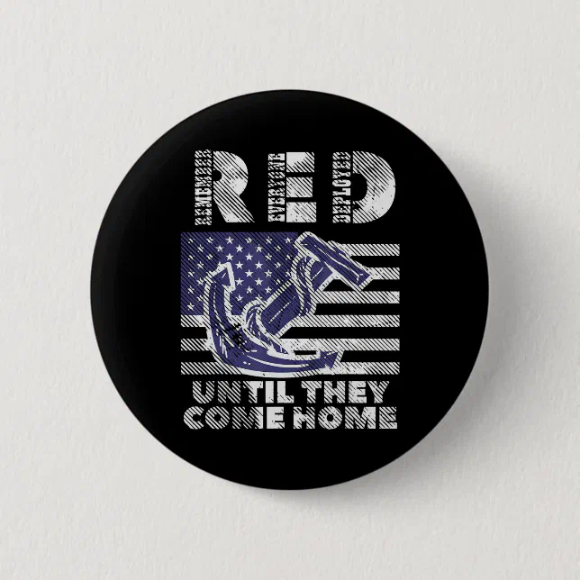 RED Remember Everyone Deployed Until Come Home Mem Button | Zazzle