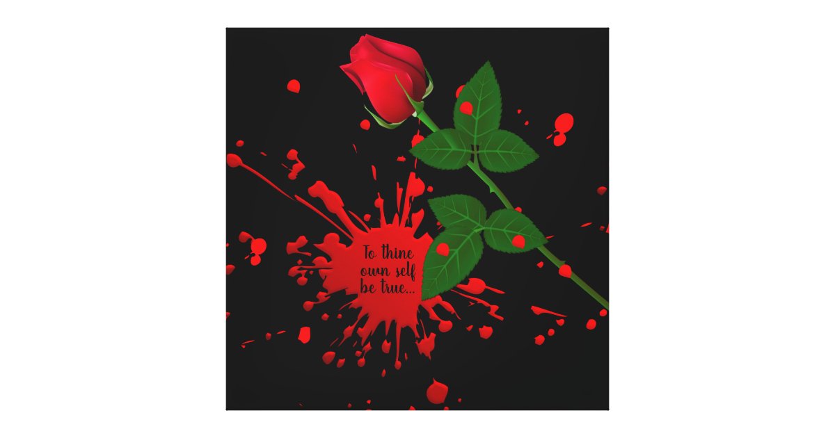 Red rose paint splatter with quote canvas print | Zazzle