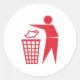 Red Trash Can Sign Classic Round Sticker | Zazzle