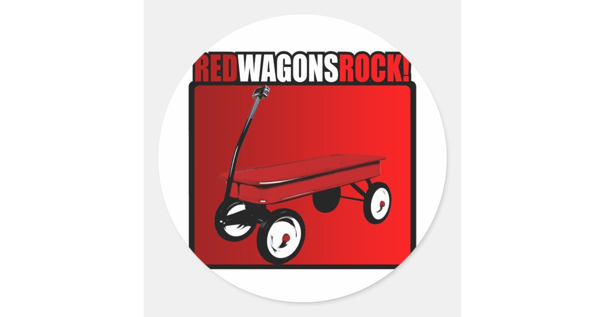 Red Wagons Rock! Classic Round Sticker | Zazzle