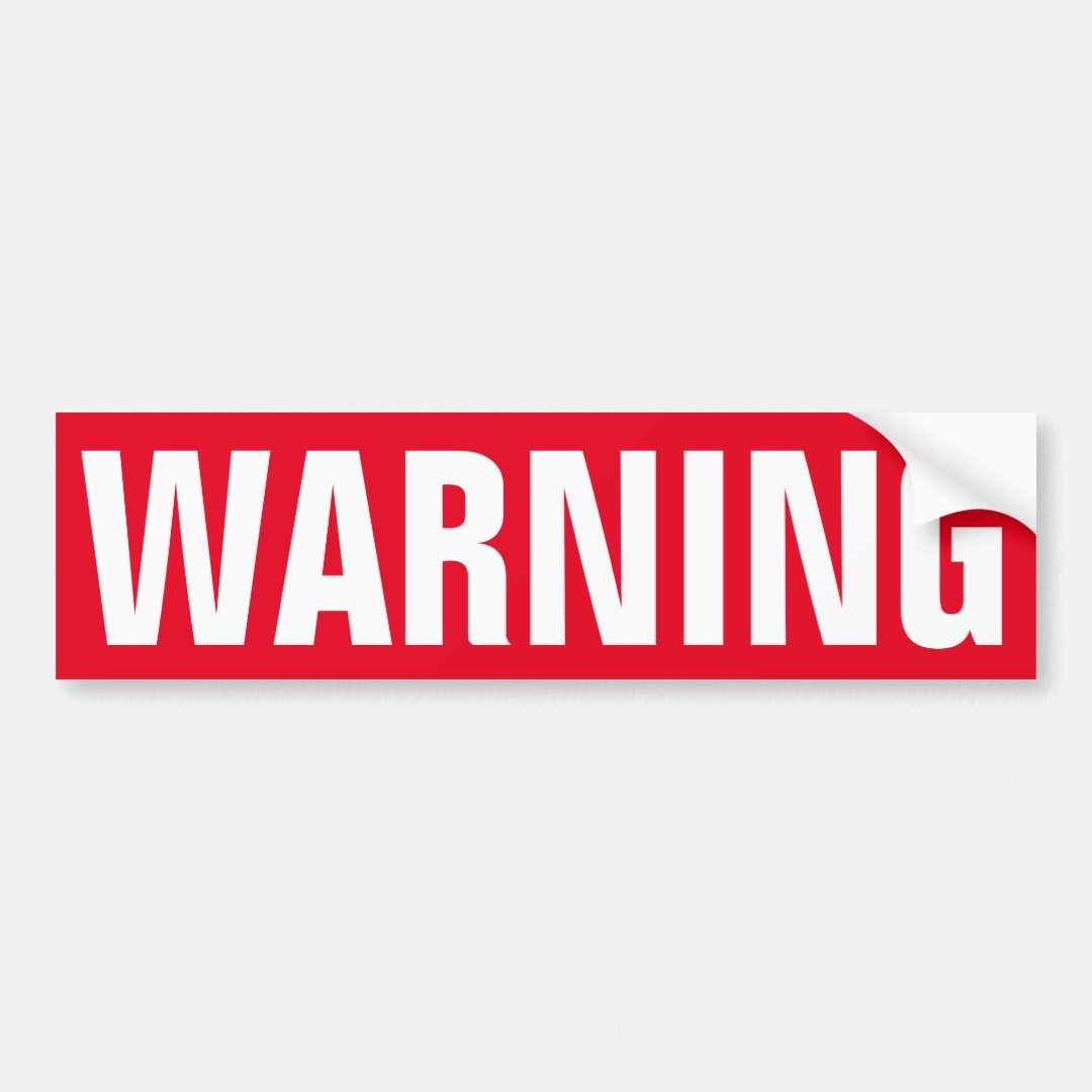 Red warning sign on durable vinyl sticker | Zazzle