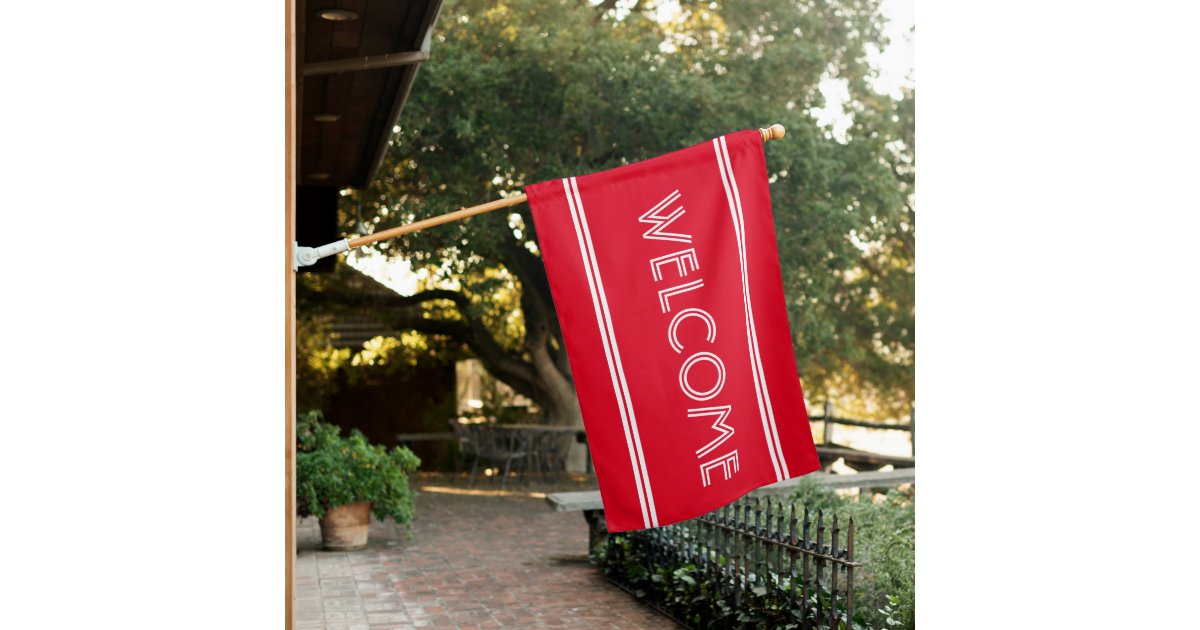 RED WELCOME SIGN FLAG | Zazzle