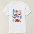 Red white and Blue All American Dad Flag T-Shirt | Zazzle