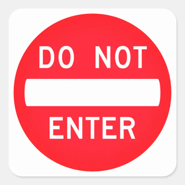 Red & White Circle Do Not Enter Road Driving Sign Square Sticker | Zazzle