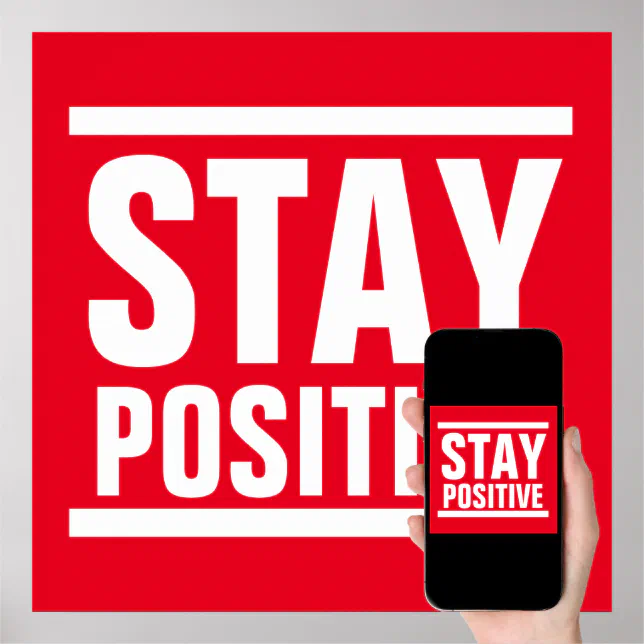 Red White Stay Positive Motivational Inspirational Poster | Zazzle