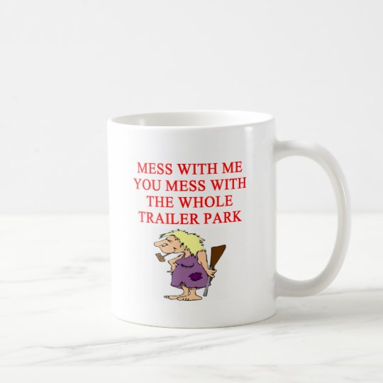redneck hillbilly joke coffee mug | Zazzle.com