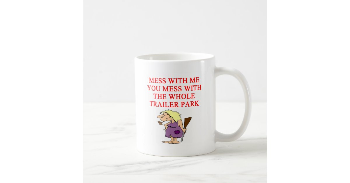 redneck hillbilly joke coffee mug | Zazzle