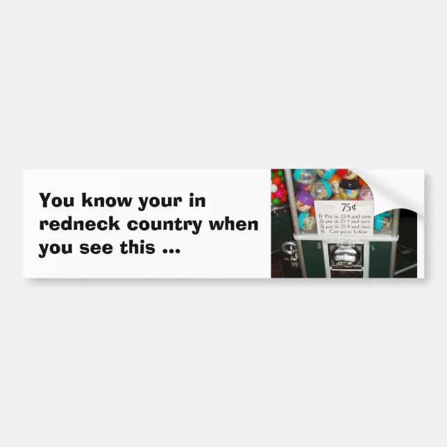 REDNECK INSTRUCTIONS, You know your in redneck ... Bumper Sticker | Zazzle