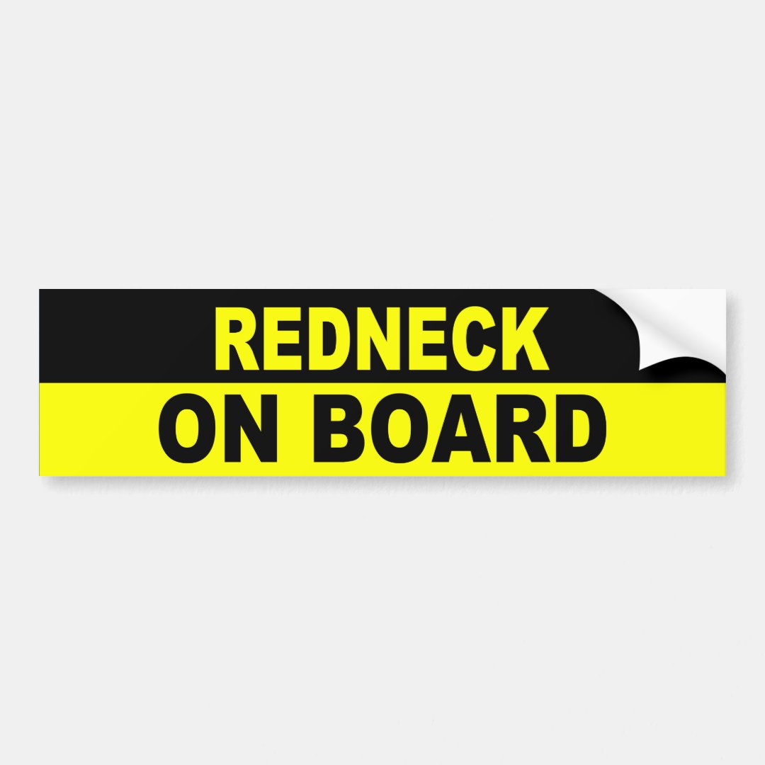 REDNECK ON BOARD BUMPER STICKER | Zazzle