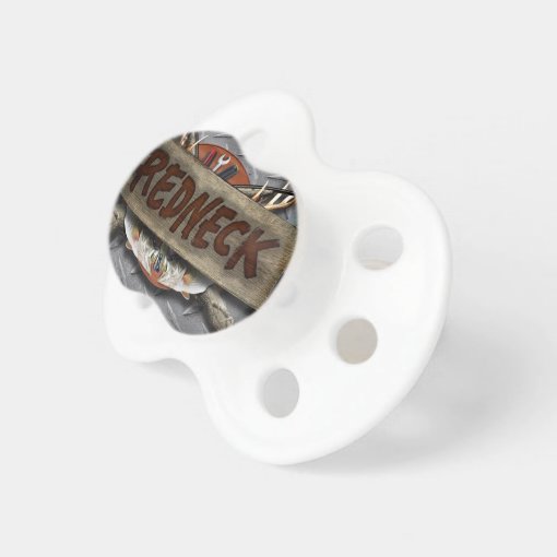 Redneck Pacifier | Zazzle