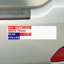 RedNeck White Trash Bumper Sticker | Zazzle