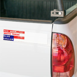 RedNeck White Trash Bumper Sticker | Zazzle