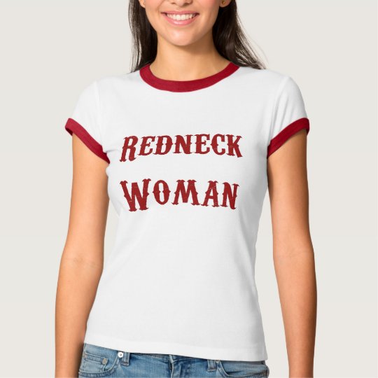 Redneck Woman Red T-Shirt | Zazzle.com