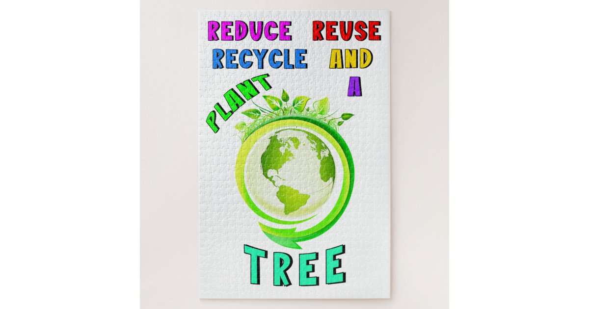 Reduce Reuse Recycle And Plant A Tree Earth Day Jigsaw Puzzle | Zazzle